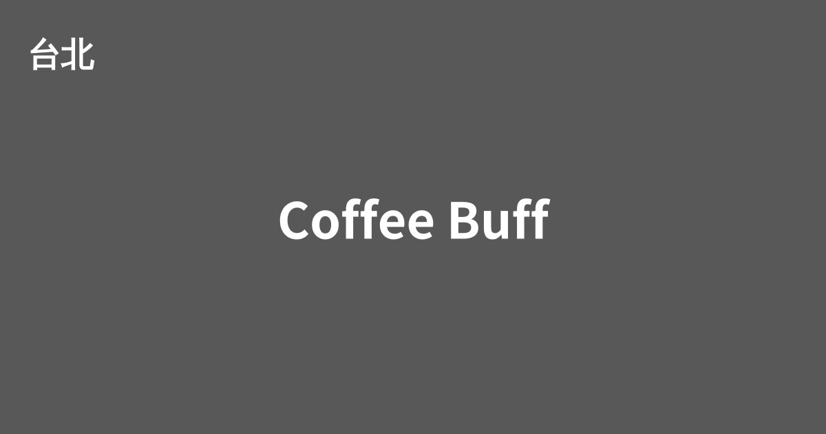 Coffee Buff - Cafe Nomad